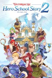 Valthirian Arc: Hero School Story 2 launches on June 22 for layStation 5, PlayStation 4, Xbox ...
